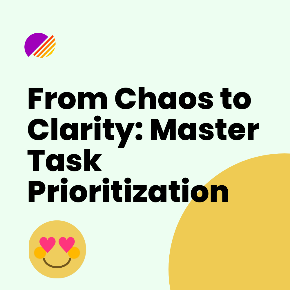 From Chaos to Clarity: Master Task Prioritization | Morningmate Blog
